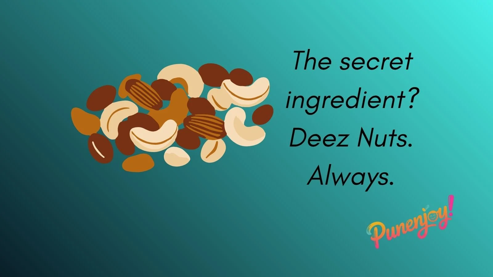 115+Best Deez Nuts Jokes |Hilarious & Savage Edition. - punenjoy.com