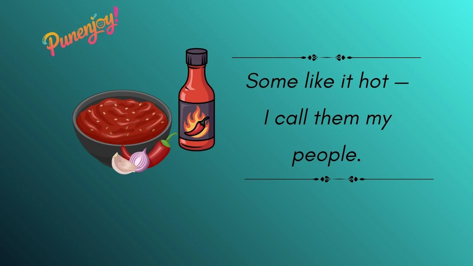 115+Hot Sauce Puns |Fiery Laughs Guaranteed. - punenjoy.com