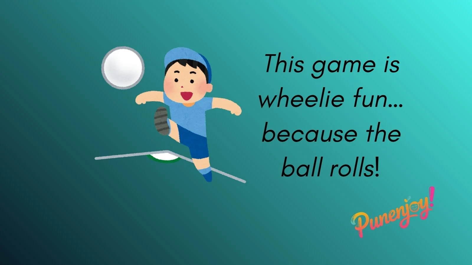 75+Kickball Puns |Funny Lines to Kick Off Laughs. - punenjoy.com
