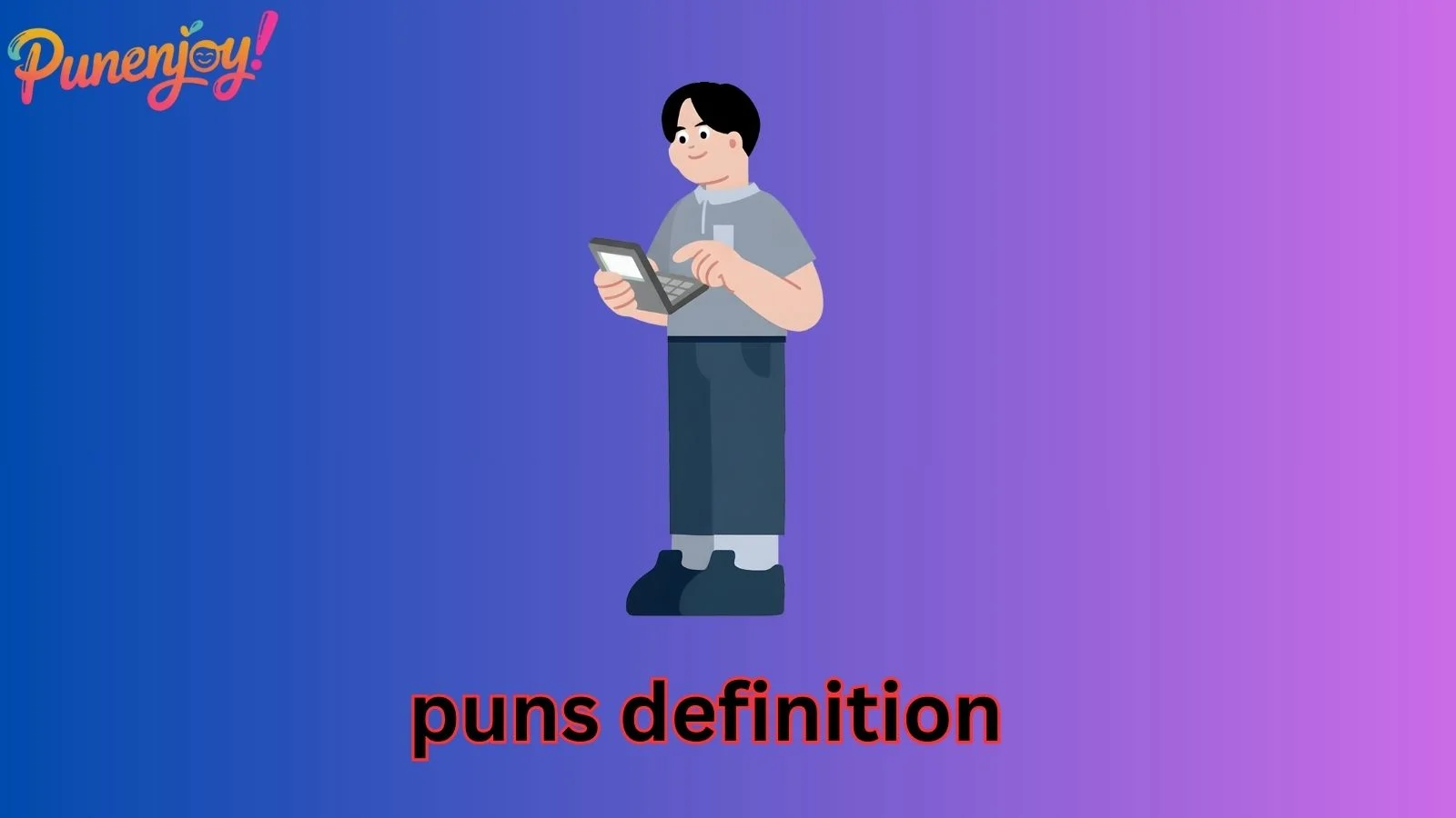 220+ Puns Definition The Ultimate Joke Lover’s Guide! - punenjoy.com