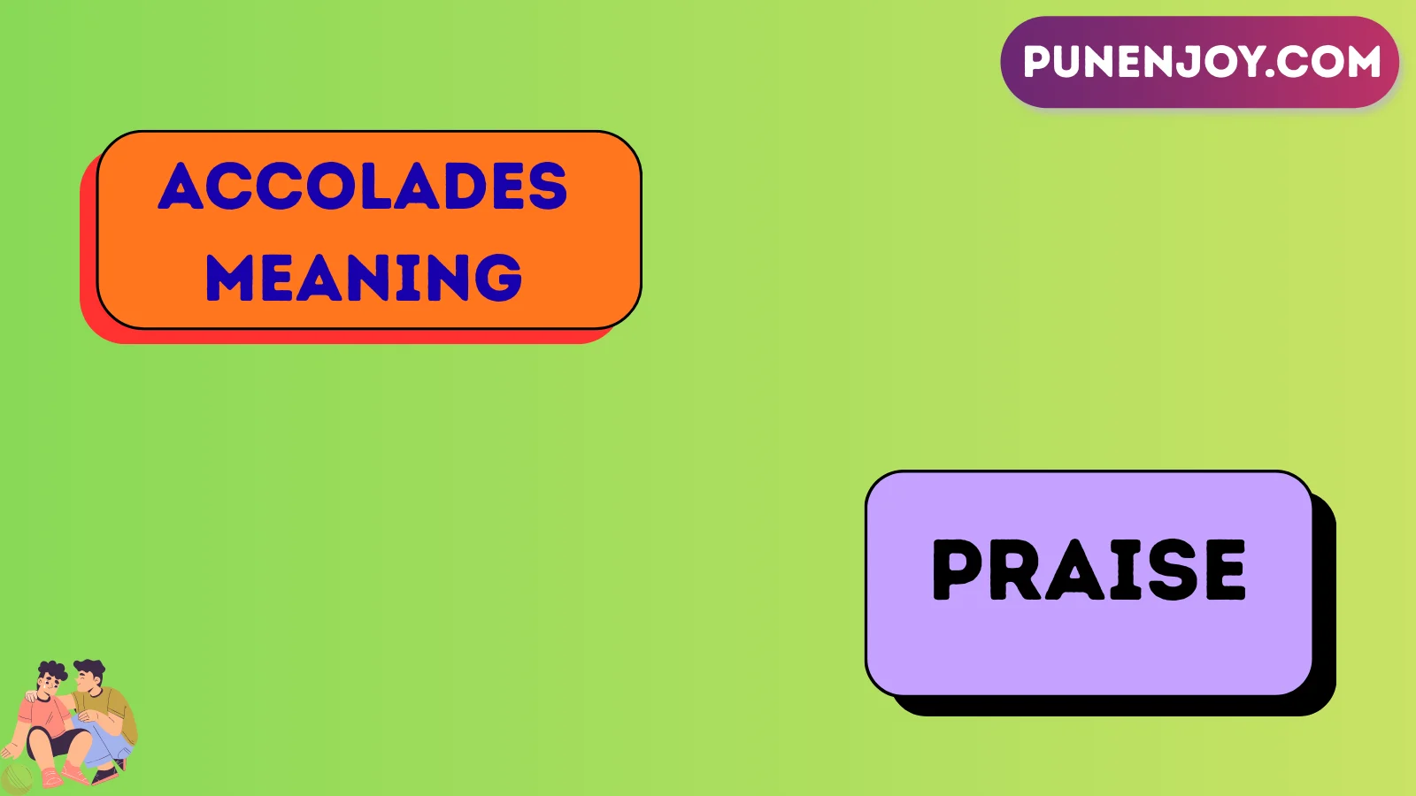 Accolades Meaning Is It Just Another Word for Awards? (2026) - punenjoy.com