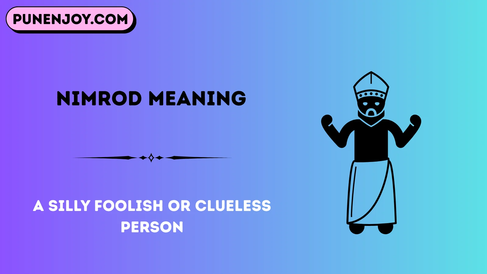 Nimrod Meaning Full Definition Origin Slang Use & Social Media ...